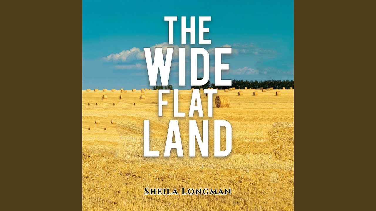 Chapter 13 - The Wide, Flat Land - YouTube