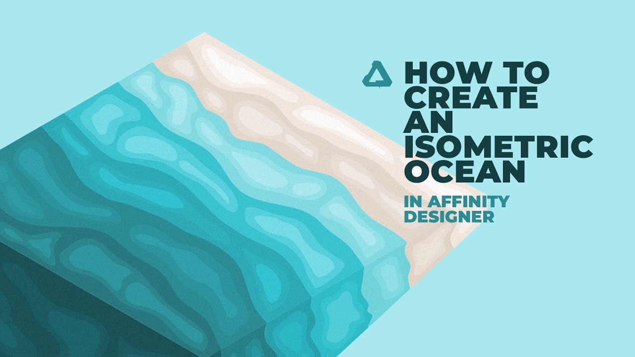 How To Create An Isometric Ocean in Affinity Designer | Tutorial - YouTube