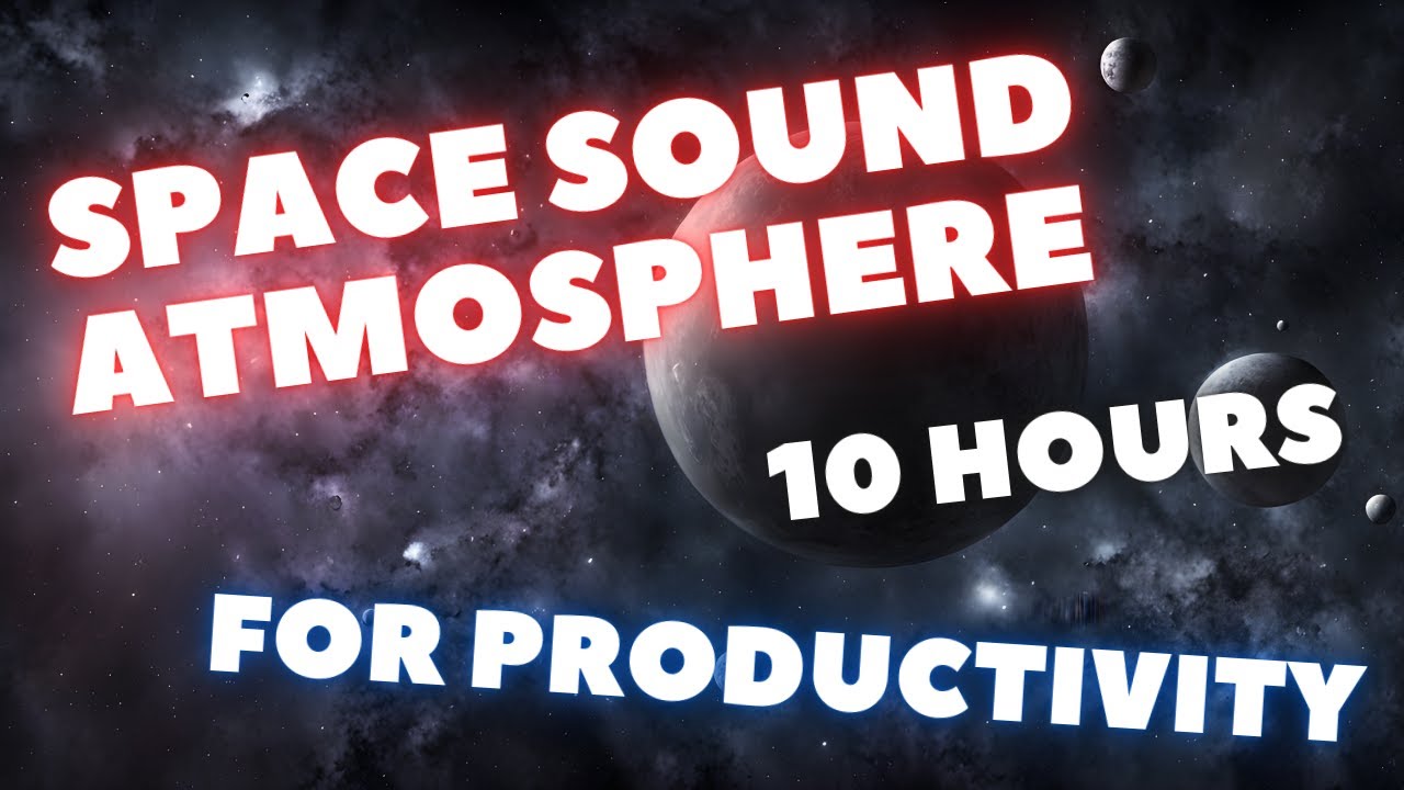 10 Hours Immersive Ambient Space Synth: Deep Focus & Enhanced Productivity - YouTube