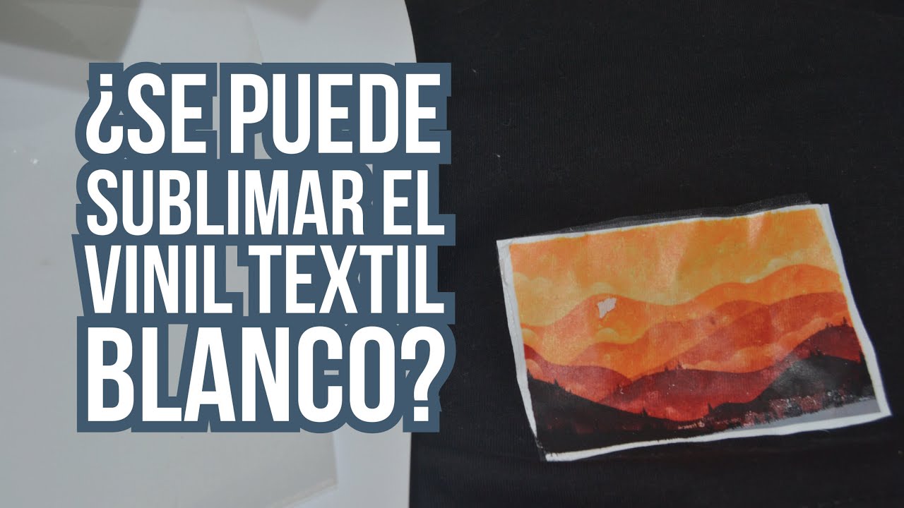 ¿Se puede sublimar el vinil textil Blanco? - YouTube