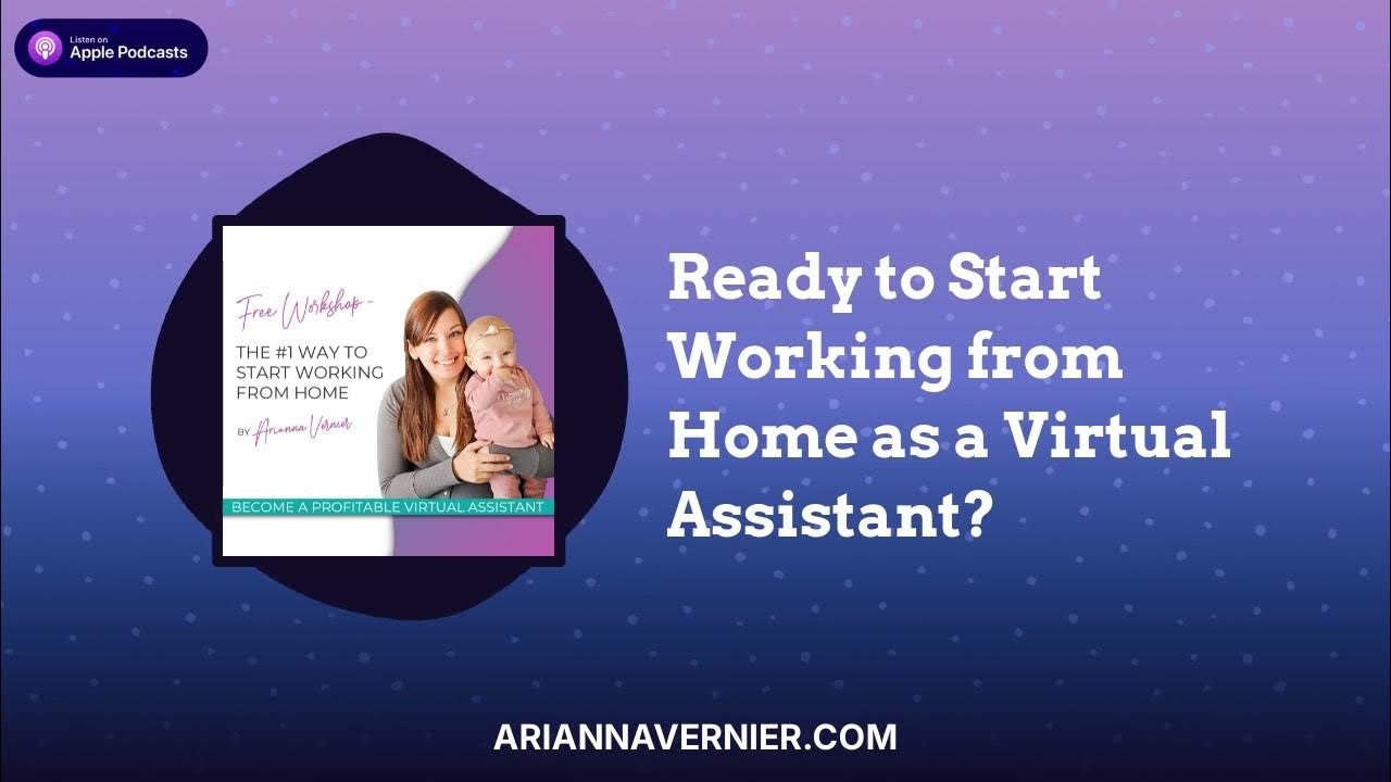 Ready to Start Working from Home as a Virtual Assistant? | Virtual ...