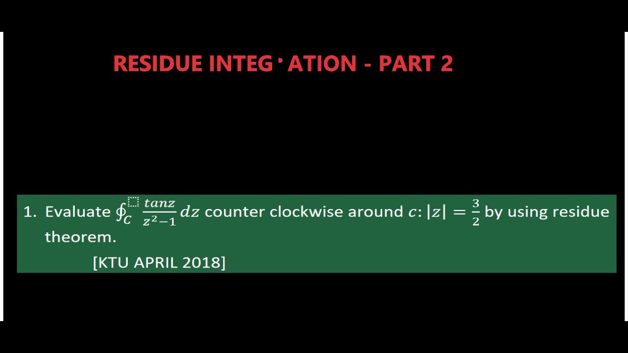 RESIDUE INTEGRATION PART 2 - YouTube