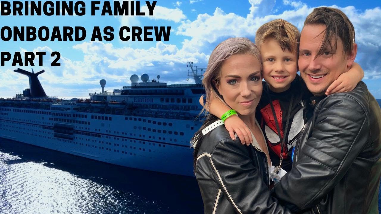 Bringing Family onboard as Crew on a Carnival Cruise Ship Part 2 - YouTube