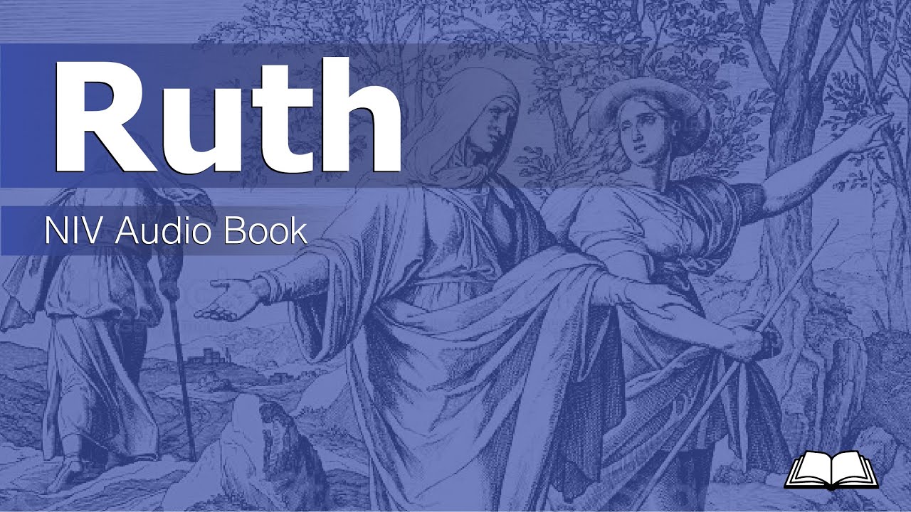 Ruth Audio Bible - NIV Dramatized Audio Book with video - YouTube