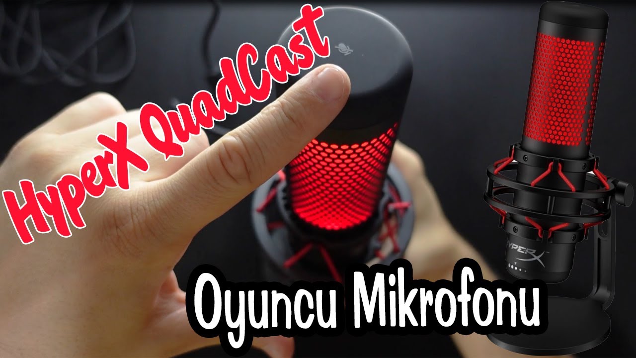 HYPERX QUADCAST OYUNCU MİKROFONU İNCELİYORUZ - YouTube