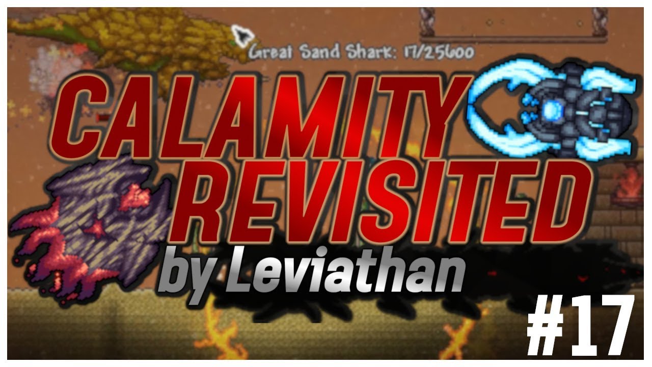 "Great Sand Shark & Astrum Aureus" - Calamity Revisited #17 (Terraria 1 ...