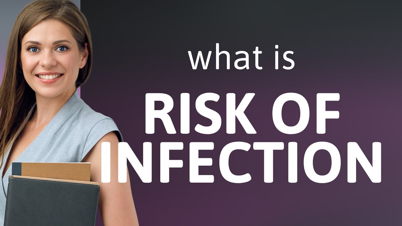 Understanding "Risk of Infection": A Guide for English Learners - YouTube