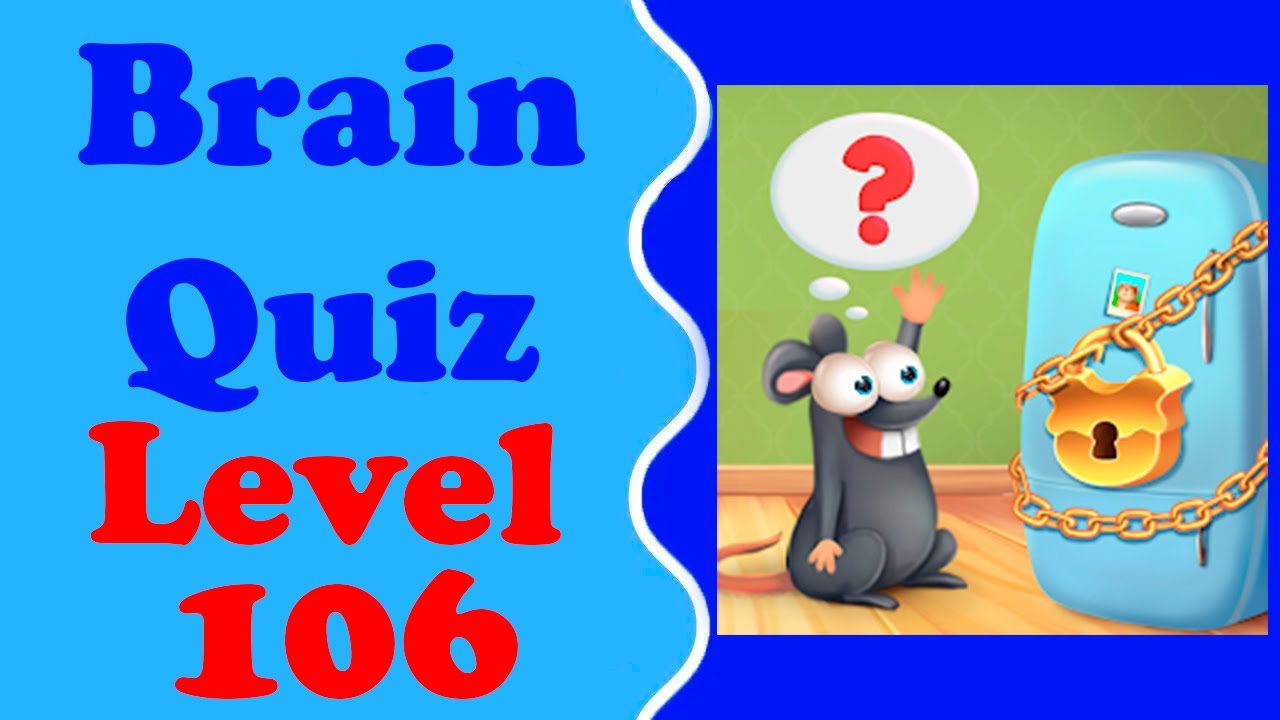 Brain quiz tricky puzzle Walkthrough level 106 - YouTube