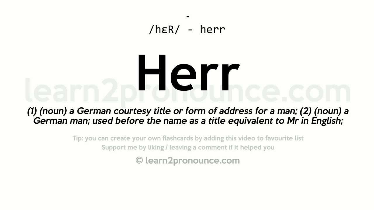 Pronunciation of Herr | Definition of Herr - YouTube