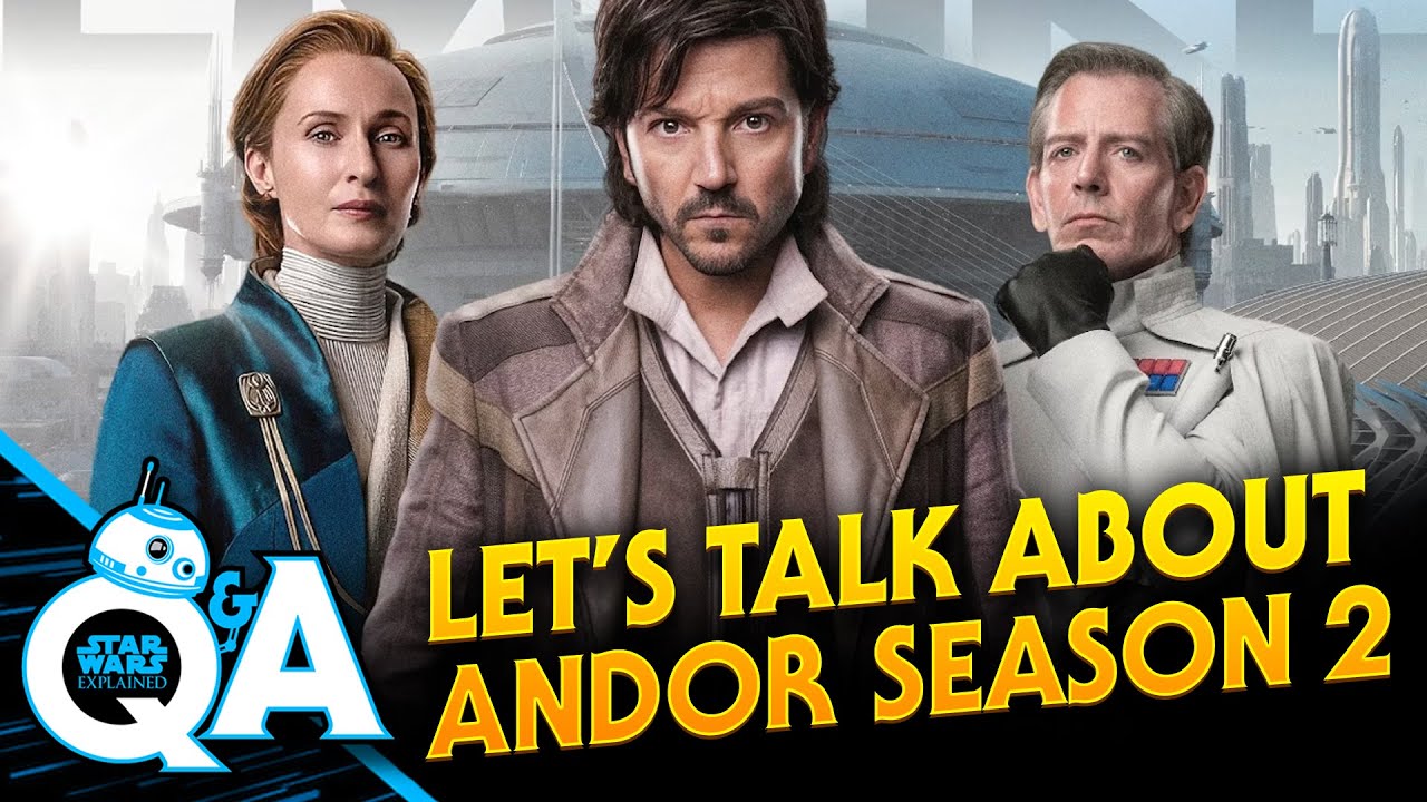 Let's Talk About Andor Season 2 - Star Wars Explained Weekly Q&A - YouTube