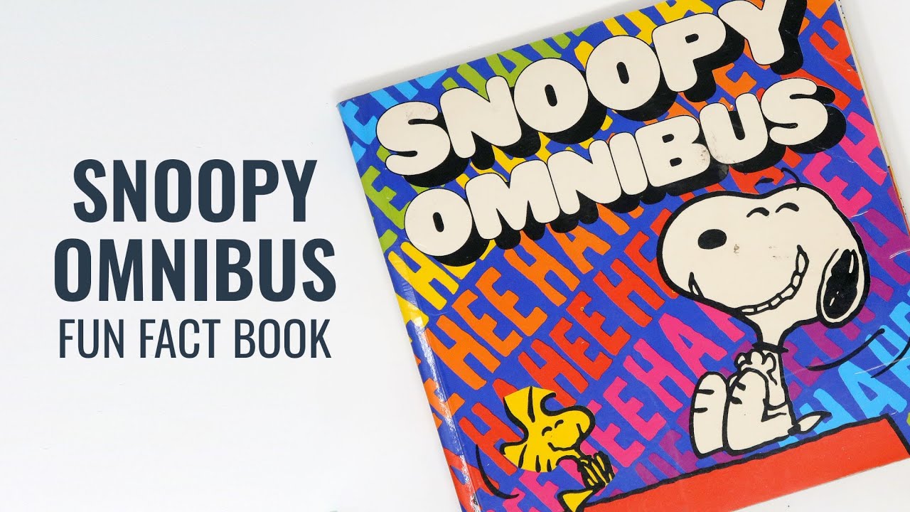 Snoopy Omnibus - Fun Facts with the Peanuts Gang | CollectPeanuts.com ...