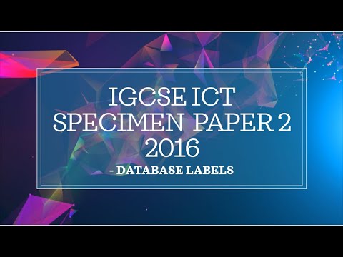 2016 IGCSE ICT Specimen paper-2 Solution – Task 4 (Database Labels) - YouTube