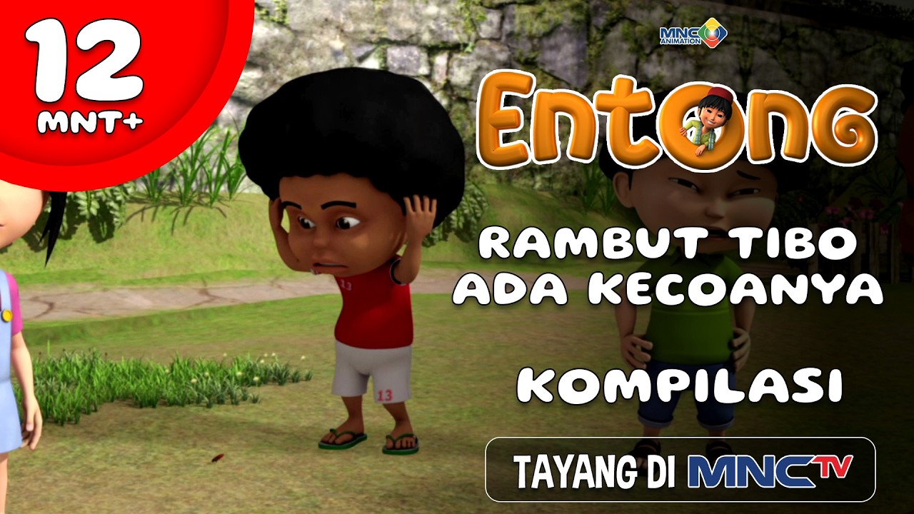 KESERUAN ANIMASI ENTONG - RAMBUT TIBO ADA KECOANYA | KOMPILASI 12 ...