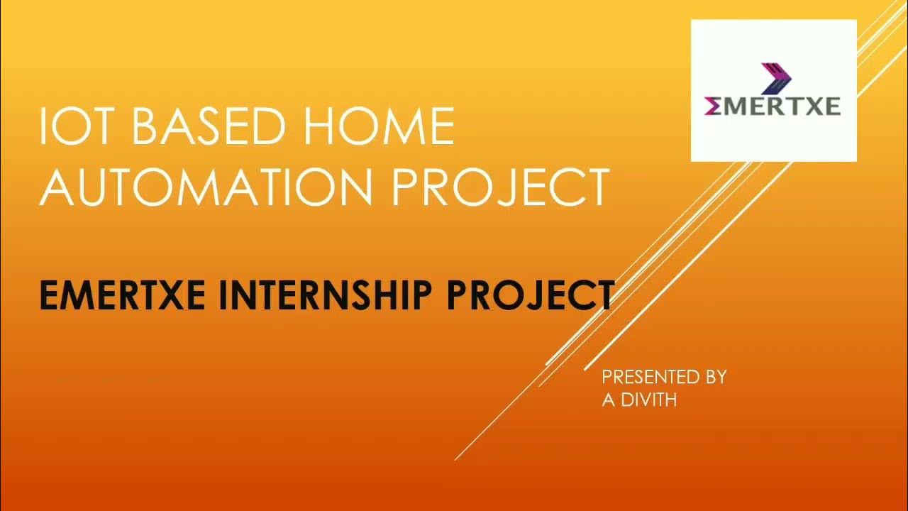 EMERTXE INTERNSHIP : IOT Based Home Automation - YouTube