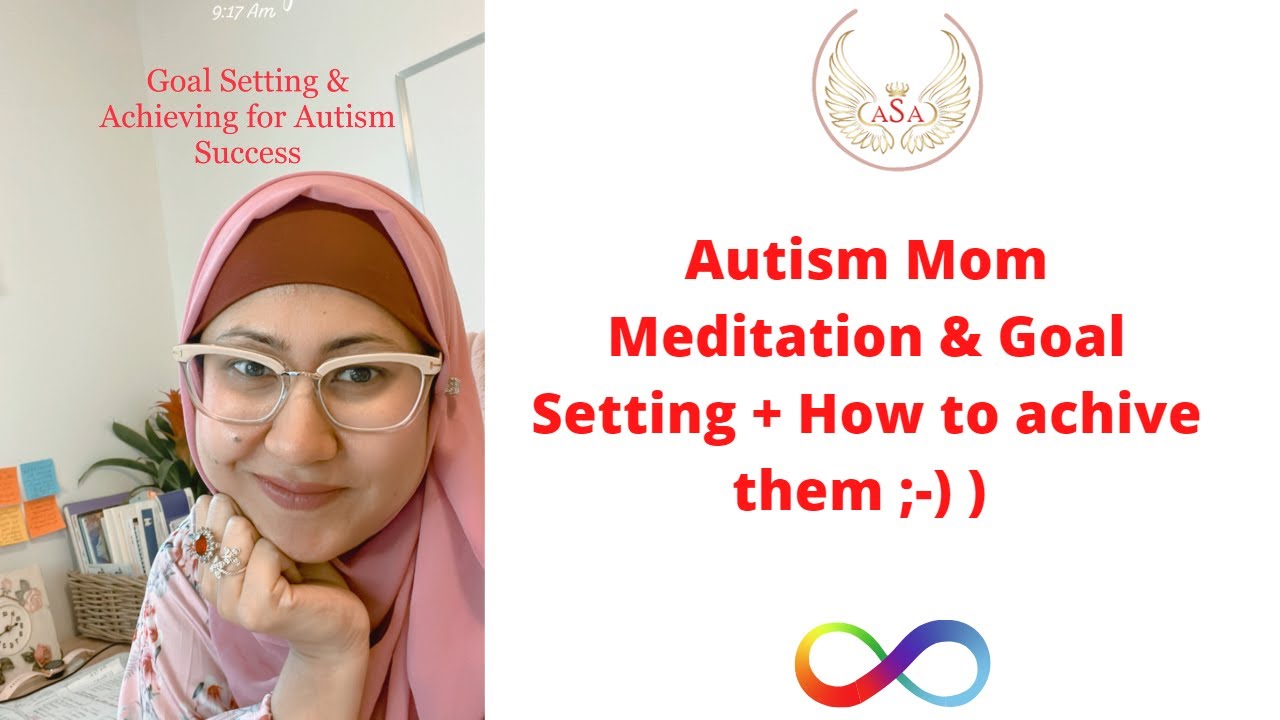 GOAL SETTING AND SUCCESS MEDITATION FOR AUTISM PARENT!! - YouTube