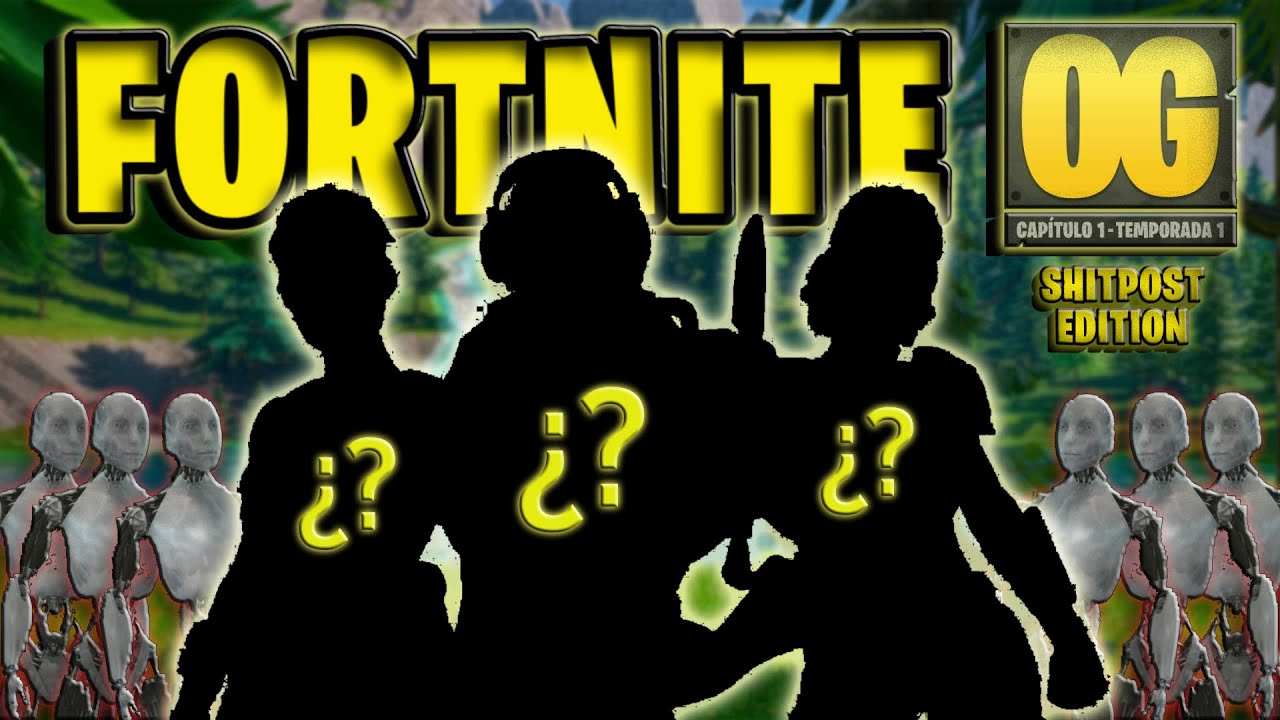 TOP 3 SKINS OG DE FORTNITE SEGÚN MI HABILIDAD (SHITPOST EDITION 🤪) - YouTube