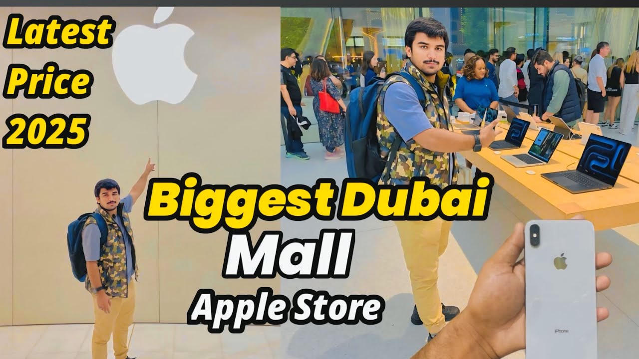 Dubai Mall Biggest Apple Store 2025|| Latest Price iPhone Dubai Mall in ...