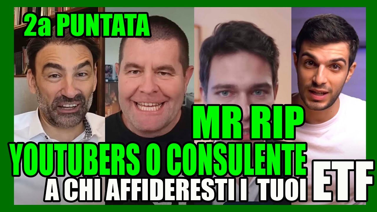2A PUNTATA MR RIP YOUTUBER O CONSULENTE FINANZIARIO A CHI AFFIDERESTI I ...