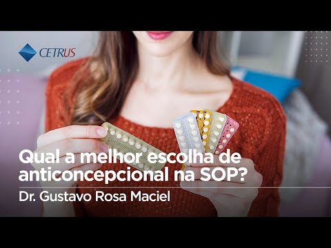 Qual a melhor escolha de anticoncepcional na SOP? | Dr. Gustavo Rosa Maciel