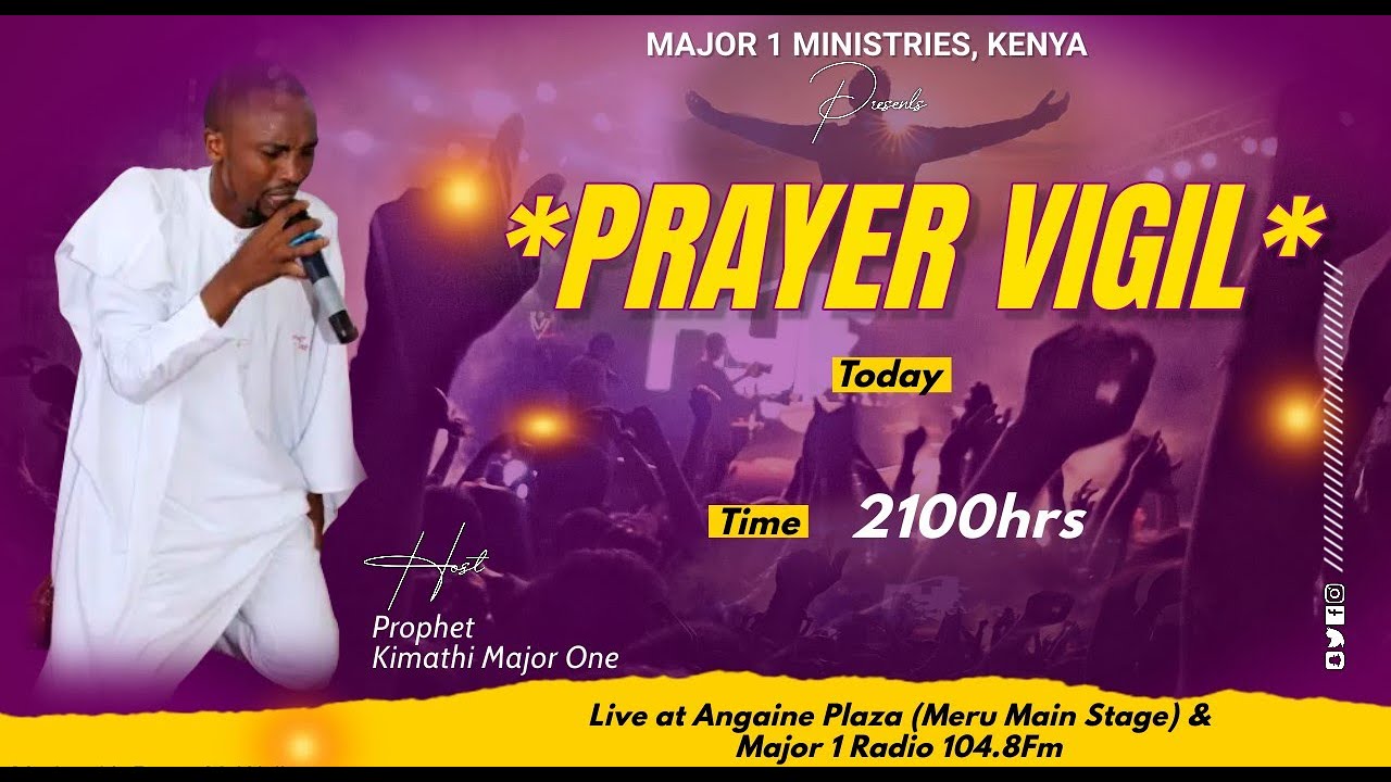 Major One Ministries Meru, Kenya || 17/02/2024 PRAYER VIGIL - YouTube