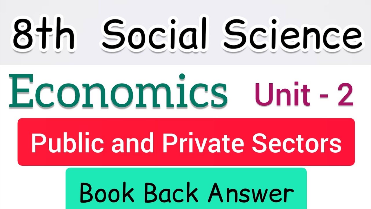 8th SOCIAL SCIENCE Economics unit 2 Public and Private Sectors book ...