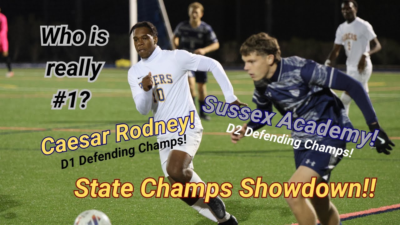 State Champs Showdown! Caesar Rodney | Sussex Academy Delaware High ...