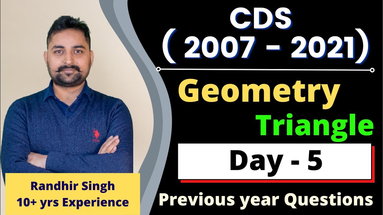 Triangle - Day 5 | 2007 - 2021 CDS Previous year questions | Geometry ...