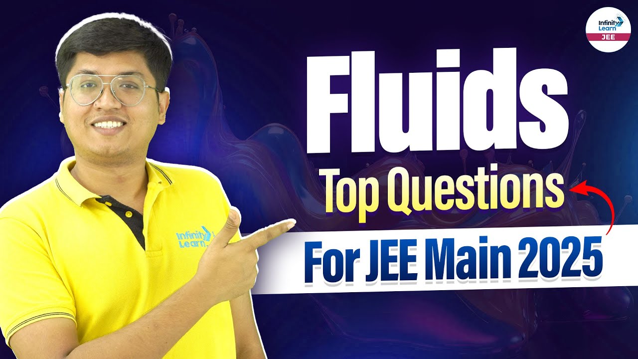 Fluids | Top Questions for JEE 2025 | Class 11 Physics | JEE ...