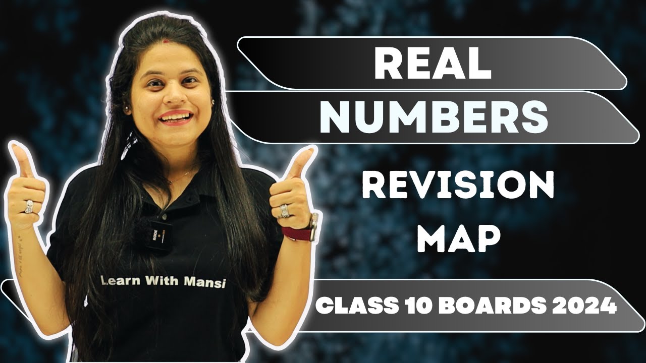 Real Numbers | Revision Map | Class 10 Boards 2024 - YouTube