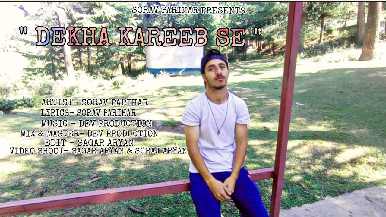 SORAV Parihar - Kareeb Se | Official Music Video (Prod.by Dev Music Production) - YouTube