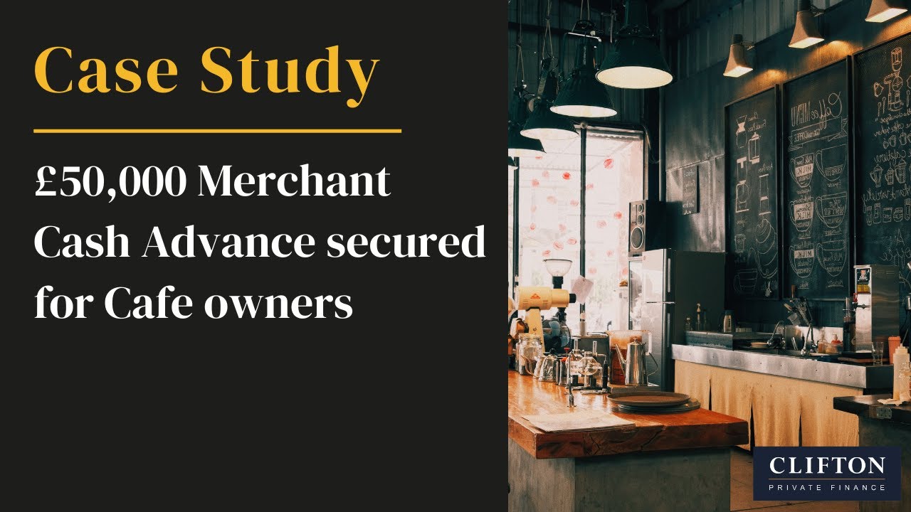 £50,000 Merchant Cash Advance Secured for Cafe Owners - YouTube
