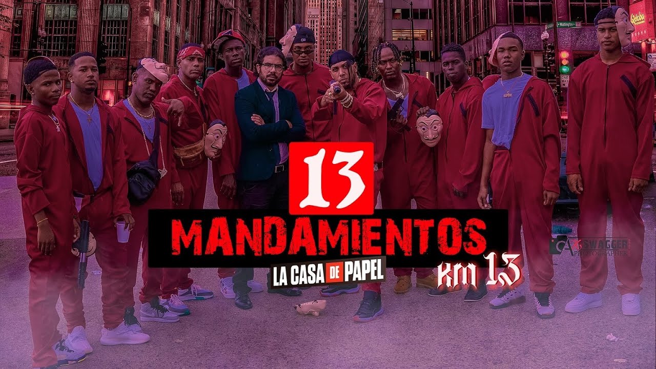 13 Mandamientos Km13 (Video Oficial) Varios Artista La Casa De Papel ...