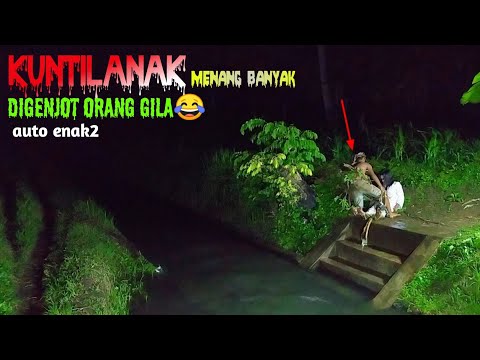Prank KUNTILANAK menang banyak || digenjot orang gila 😂 auto enak2 || paling lucu dijamin ngakak