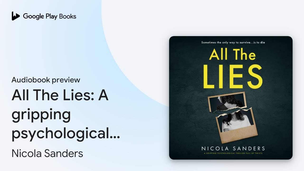 All The Lies: A gripping psychological thriller… by Nicola Sanders ...