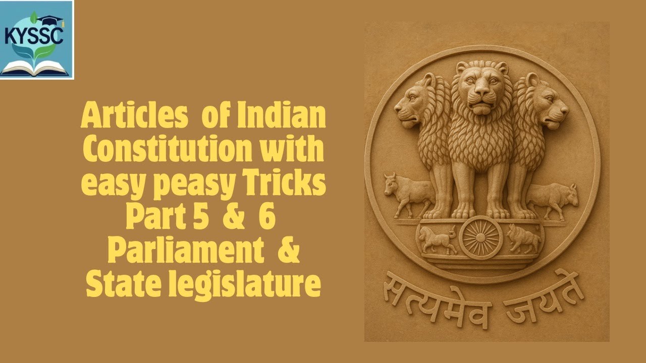 🧠 Learn Indian Polity: Part 5 & 6 Articles Made Easy for UPSC & SSC ...