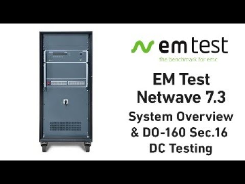 EM Test NetWave 7.3 - System Overview & DO-160 Section 16 DC Tests ...