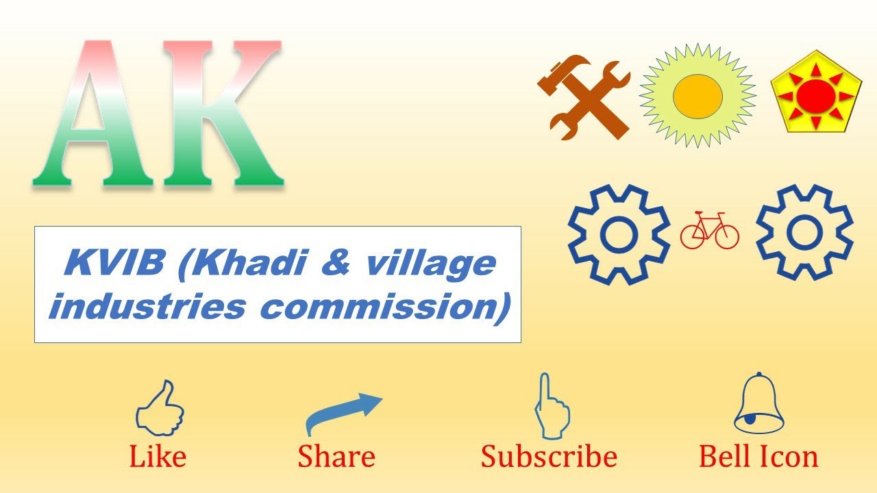 KVIB/KVIC(Khadi & village industries board and khadi village industries ...