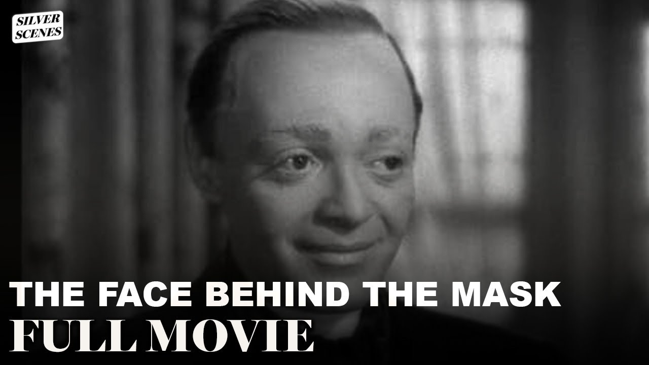 The Face Behind the Mask | Full Movie | Silver Scenes - YouTube