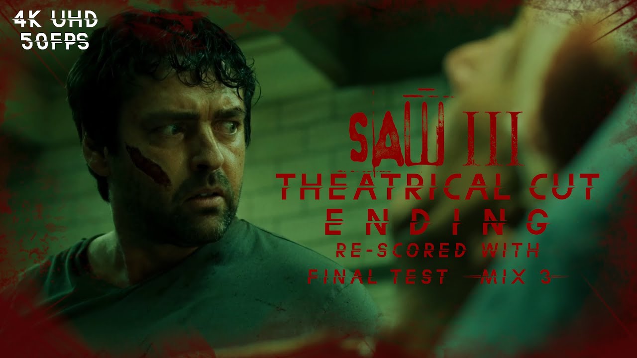Saw III | Theatrical Ending | Rescored | Final Test (Mix 3) | (4K ...