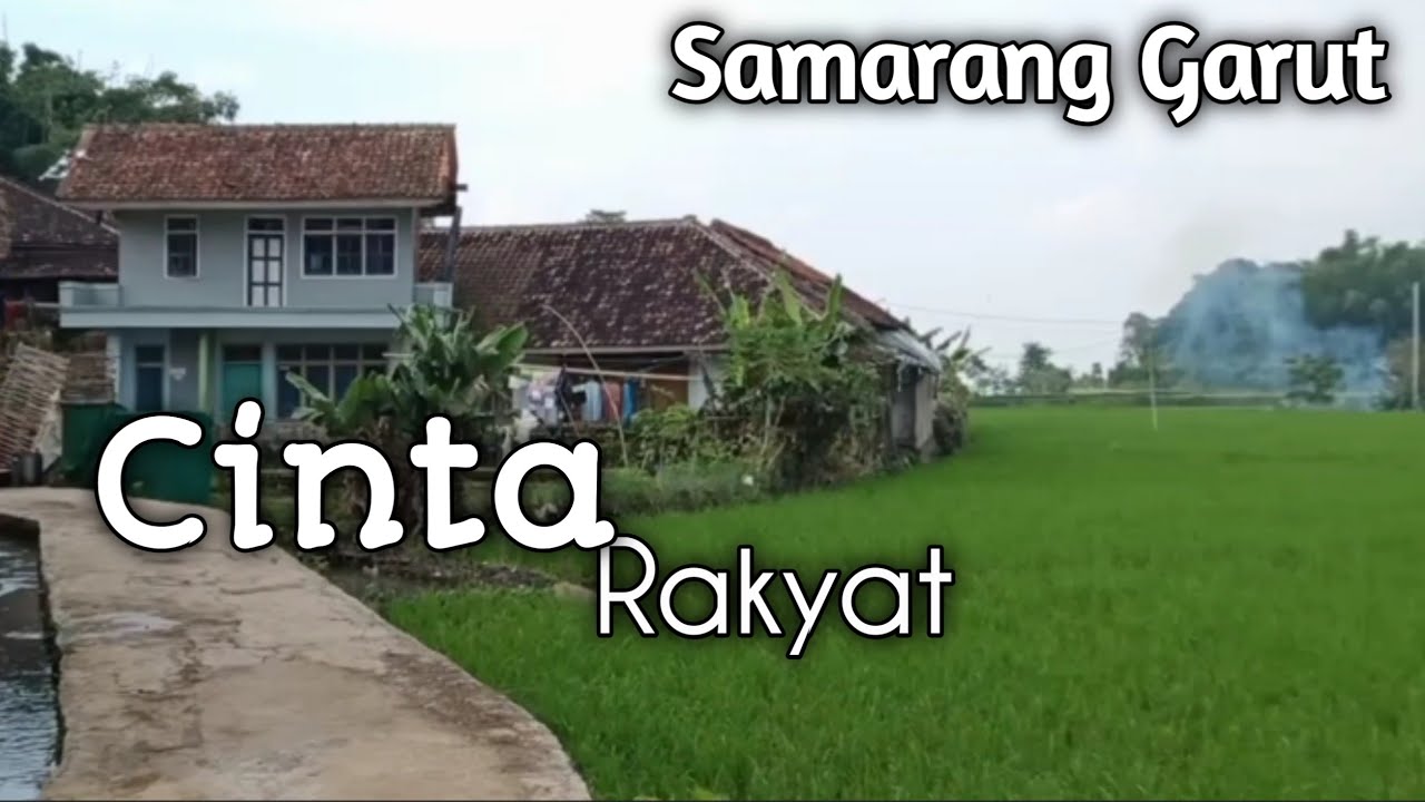 JALAN JALAN DESA CINTARAKYAT samarang Garut Jawa barat - YouTube