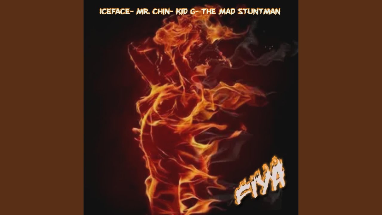 Fiya (feat. Iceface, Mr Chin, Kid G & The Mad Stuntman) - YouTube