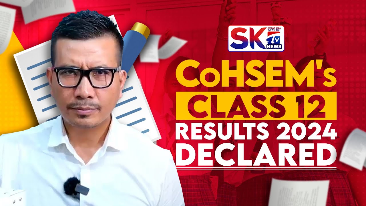 ''CoHSEM's CLASS 12 RESULTS 2024 DECLARED'' [SKTV'S LIVE] [13/05/24 ...