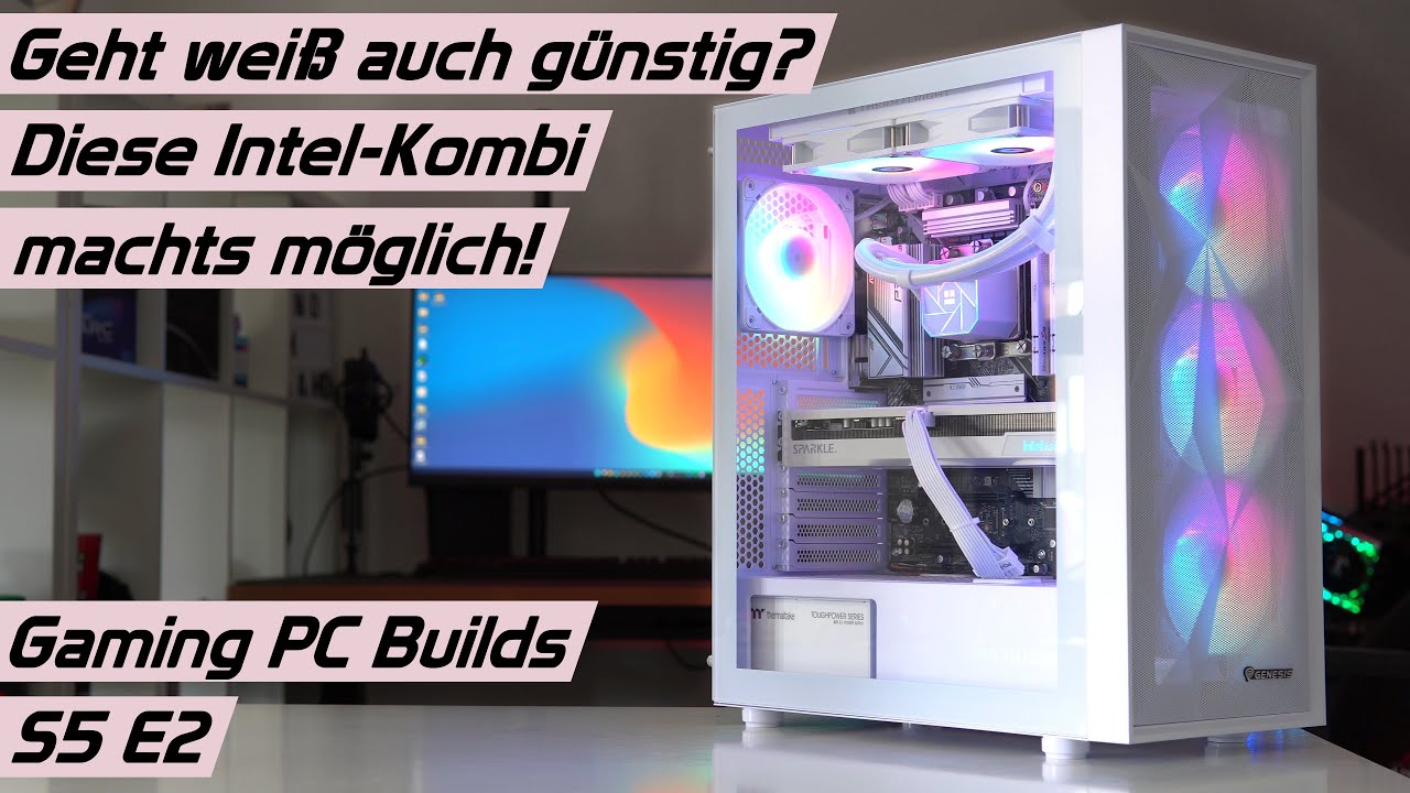 Gaming PC Builds S5E2: Weißer Preis-/Leistungs-Gaming PC dank Intel Arc ...