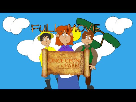 Once Upon a Farm - Full Movie - YouTube