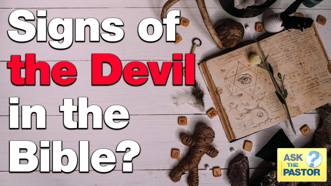 Signs of the Devil in the Bible? - YouTube