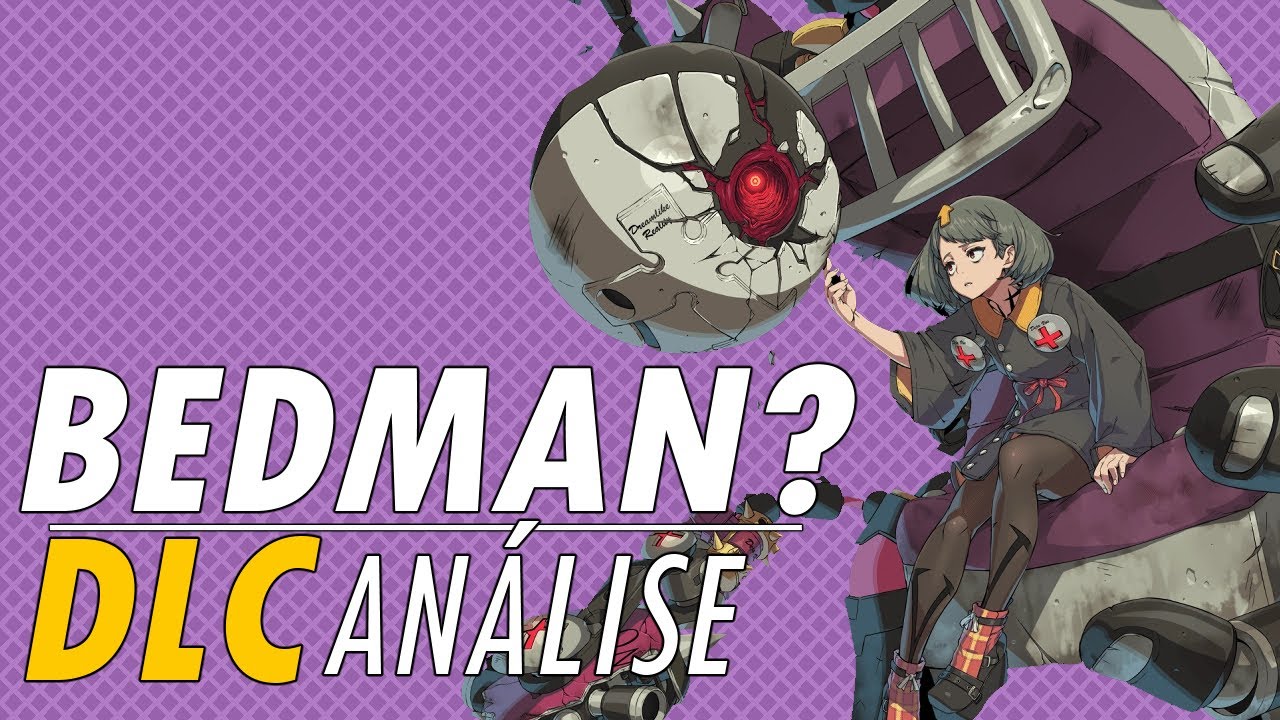 Análise do Starter Guide do "BEDMAN?"! | Guilty Gear Strive - YouTube