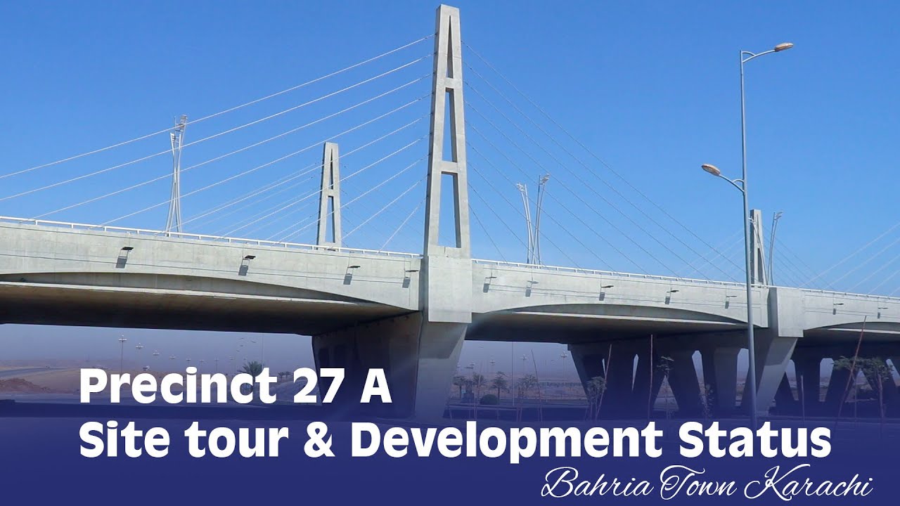 Precinct 27 A Site tour & Development Status Bahria Town Karachi - YouTube