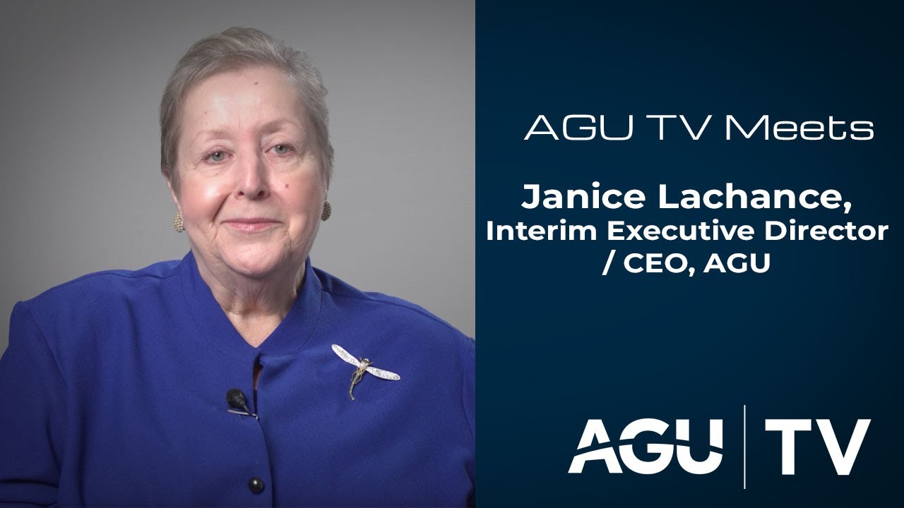 AGU TV Meets Janice Lachance, Interim Executive Director / CEO AGU ...