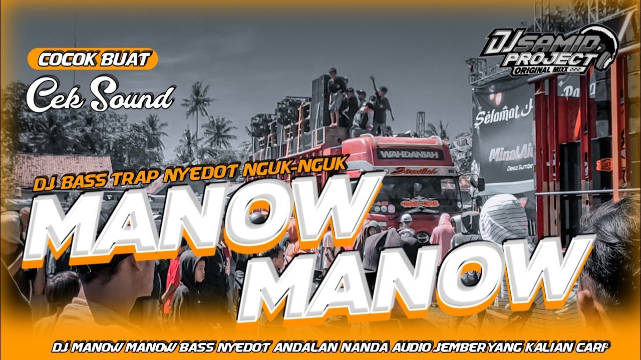 DJ TRAP MANOW-MANOW BASS NYEDOT DJ SAMID PROJECT - YouTube