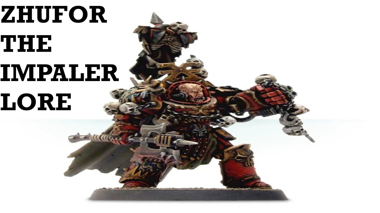 Warhammer 40k Lore: Who Is Zhufor The Impaler? - YouTube